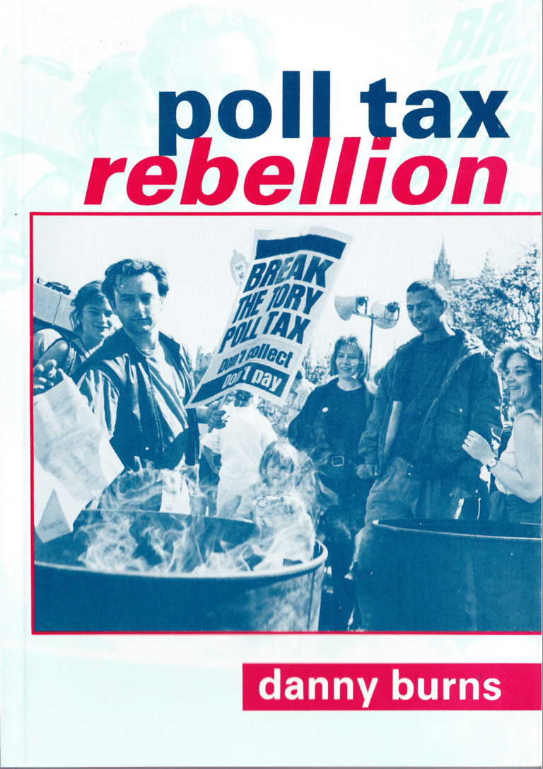 Poll Tax Rebellion by Danny Burns - Freedom Press